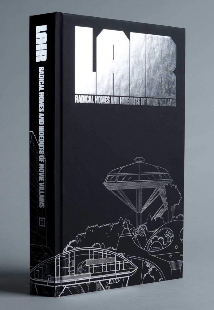 LAIR: Radical Homes and Hideouts of Movie Villains | Bond Lifestyle